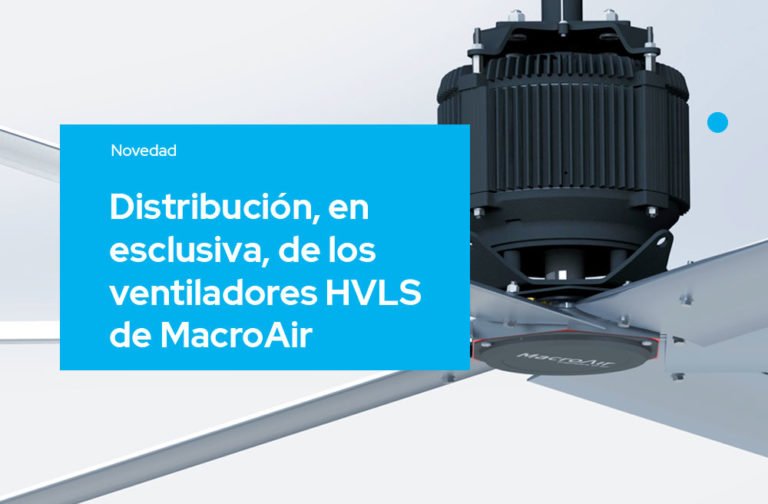 Ventiladores MacroAir - Distribuidor Oficial España y Portugal
